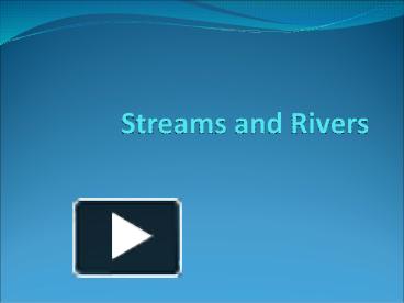 Streams and Rivers presentation | free to download