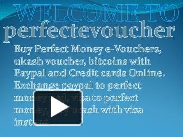 Perfect money e-voucher presentation | free to download