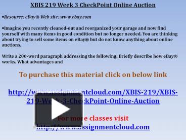PPT – XBIS 219 Week 3 CheckPoint Online Auction PowerPoint presentation ...
