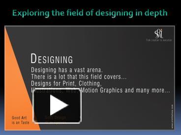 PPT – Exploring the field of designing in depth PowerPoint presentation ...