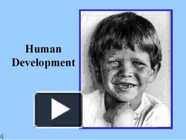 PPT – Human Development PowerPoint presentation | free to download - id ...