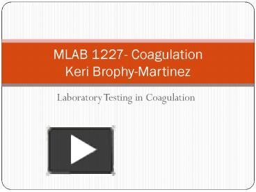 Laboratory Testing in Coagulation presentation | free to view