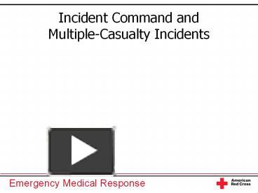Incident Command and Multiple-Casualty Incidents presentation | free to ...