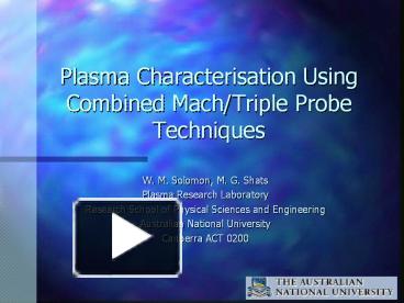 Plasma Characterisation Using Combined Mach/Triple Probe Techniques ...