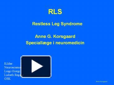 PPT – RLS Restless Leg Syndrome PowerPoint presentation | free to ...