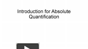 Introduction for Absolute Quantification presentation | free to download