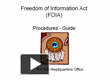 Freedom of Information Act FOIA presentation | free to view