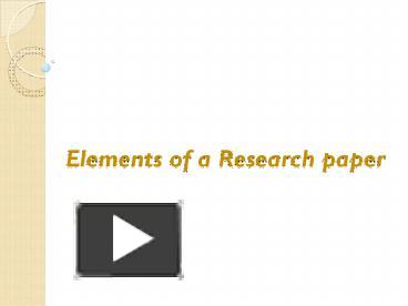Elements of a Research paper presentation | free to download