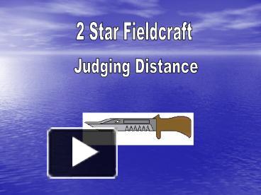 2 Star Fieldcraft presentation | free to view