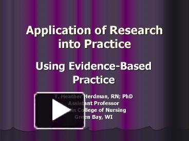 Application of Research into Practice presentation | free to view