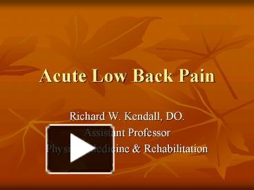 Acute Low Back Pain presentation | free to view