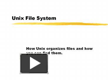 PPT – Unix File System PowerPoint presentation | free to download - id ...