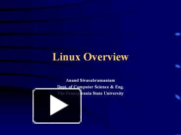 PPT – Linux Overview PowerPoint presentation | free to download - id ...