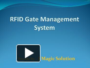 RFID Gate Management System presentation | free to download