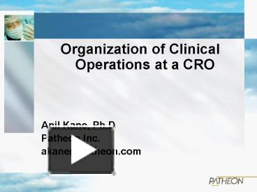Organization of Clinical Operations at a CRO presentation | free to view
