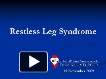 PPT – Restless Leg Syndrome PowerPoint presentation | free to view - id ...