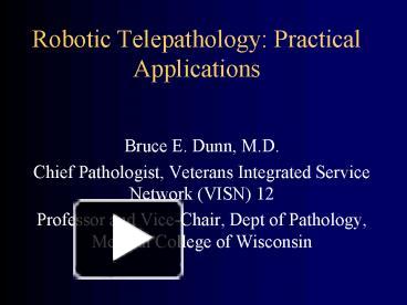 PPT – Robotic Telepathology: Practical Applications PowerPoint ...