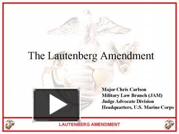 The Lautenberg Amendment presentation | free to view