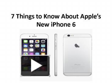 PPT – 7 Things to Know About Apple’s New iPhone PowerPoint presentation ...