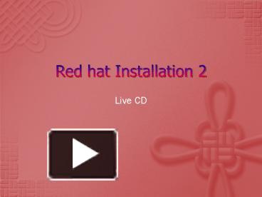 PPT – Red hat Installation 2 PowerPoint presentation | free to download ...