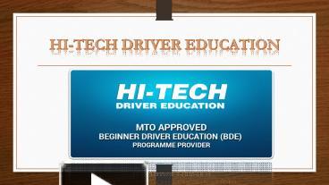 HI-TECH DRIVER EDUCATION (1) presentation | free to download