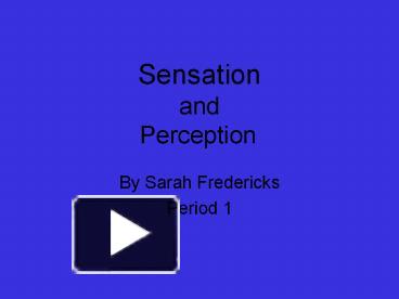 Sensation and Perception presentation | free to download