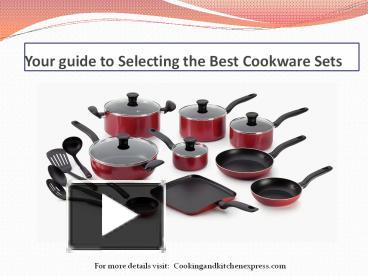 Your guide to Selecting the Best Cookware Sets presentation | free to ...