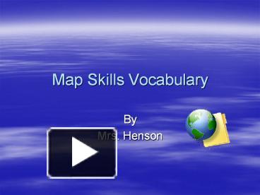 Map Skills Vocabulary presentation | free to view