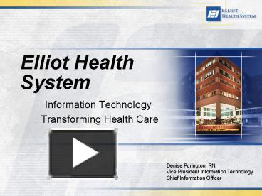 Elliot Health System presentation | free to view