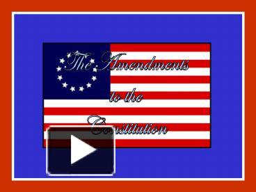 The Amendments presentation | free to view