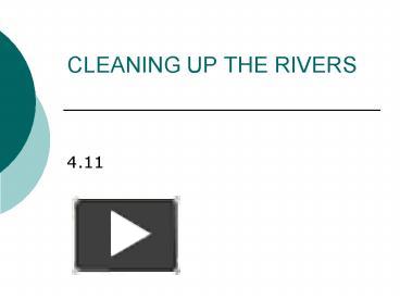 CLEANING UP THE RIVERS presentation | free to download