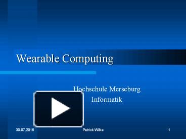 PPT – Wearable Computing PowerPoint presentation | free to view - id ...