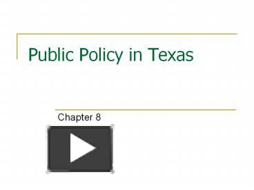 Public Policy in Texas presentation | free to download