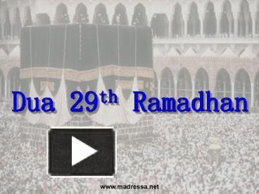 PPT – Dua 29th Ramadhan PowerPoint presentation | free to download - id ...