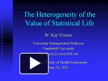 The Heterogeneity of the Value of Statistical Life presentation | free ...