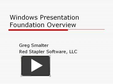PPT – Windows Presentation Foundation Overview PowerPoint presentation ...