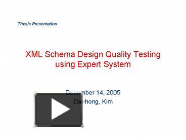 XML Schema Design Quality Testing using Expert System presentation ...