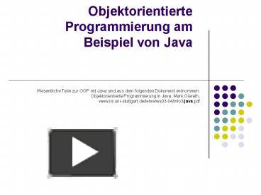 PPT – Objektorientierte Programmierung am Beispiel von Java PowerPoint ...