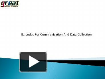 PPT – Barcodes For Communication And Data Collection PowerPoint ...