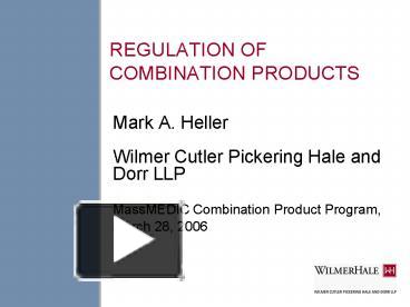 REGULATION OF COMBINATION PRODUCTS presentation | free to view