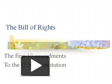 PPT – The Bill of Rights PowerPoint presentation | free to view - id ...