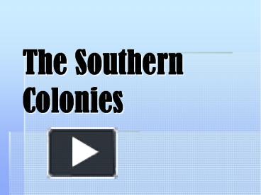 The Southern Colonies presentation | free to download