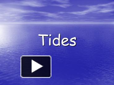 Tides presentation | free to view