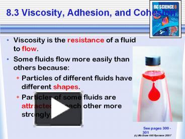 8.3 Viscosity, Adhesion, and Cohesion presentation | free to view