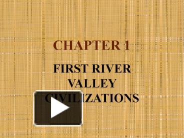 FIRST RIVER VALLEY CIVILIZATIONS presentation | free to download