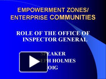 EMPOWERMENT ZONES ENTERPRISE COMMUNITIES presentation | free to view