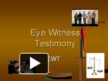 Eye Witness Testimony presentation | free to download