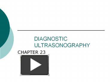 DIAGNOSTIC ULTRASONOGRAPHY presentation | free to view