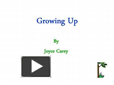 Growing Up presentation | free to view