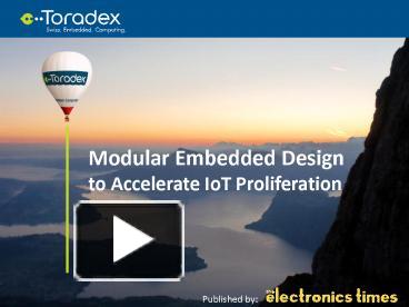 PPT – Modular Embedded Design to Accelerate IoT Proliferation ...